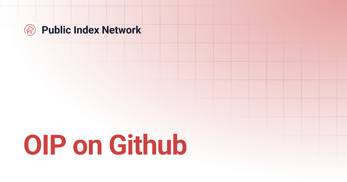 OIP on Github | Public Index Network