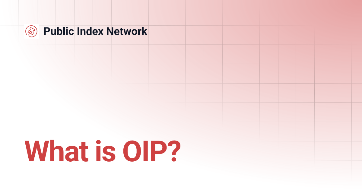 What is OIP? | Public Index Network