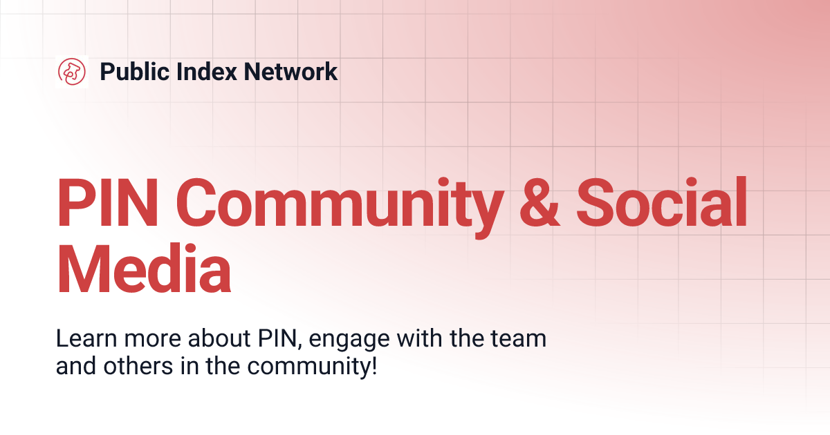 PIN Community & Social Media | Public Index Network